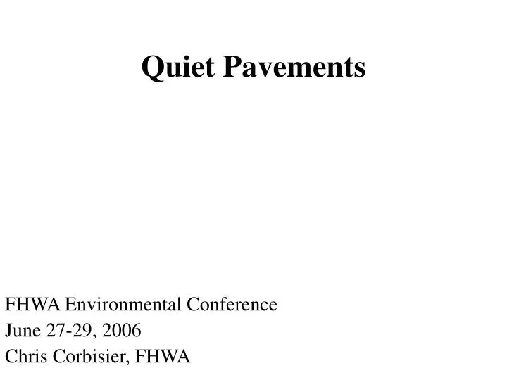 PPT - Quiet Pavements PowerPoint Presentation, free download - ID:6614442