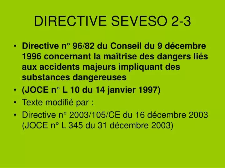 PPT - DIRECTIVE SEVESO 2-3 PowerPoint Presentation, free download - ID ...