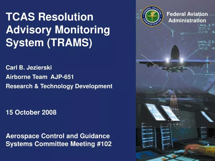 PPT - TCAS Resolution Advisory Monitoring System (TRAMS) Carl B ...