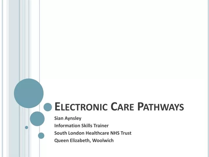 PPT - Electronic Care Pathways PowerPoint Presentation, free download ...