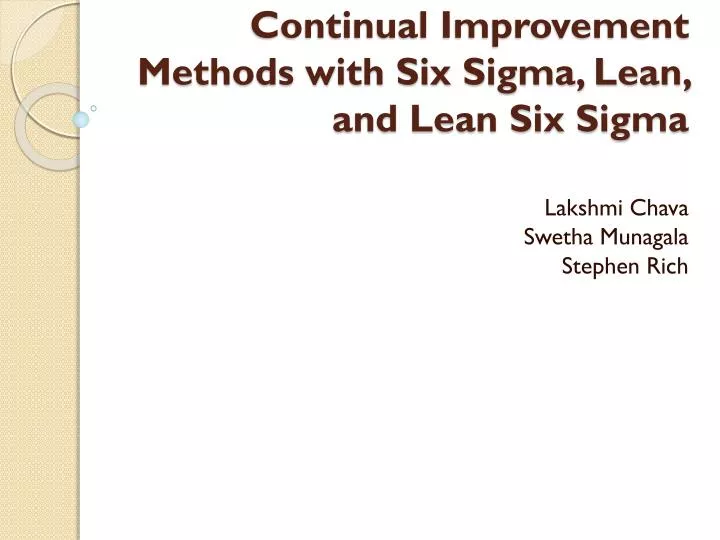 PPT - Continual Improvement Methods with Six Sigma, Lean, and Lean Six ...