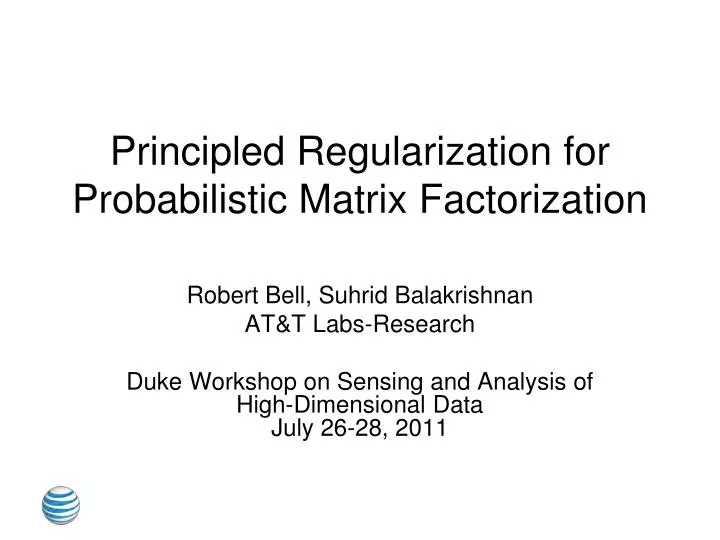 PPT - Principled Regularization for Probabilistic Matrix Factorization ...