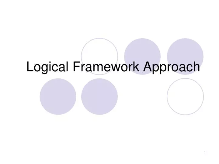 PPT - Logical Framework Approach PowerPoint Presentation, free download ...