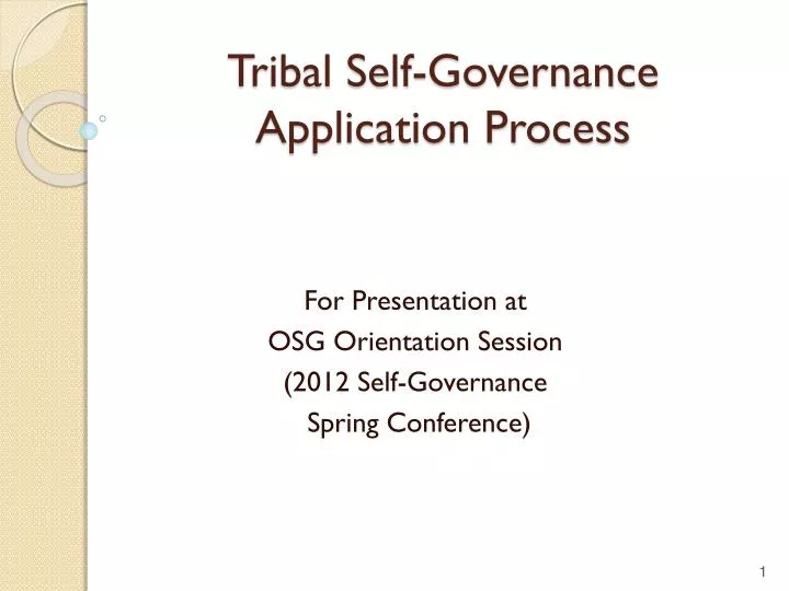 PPT - Tribal Self-Governance Application Process PowerPoint ...