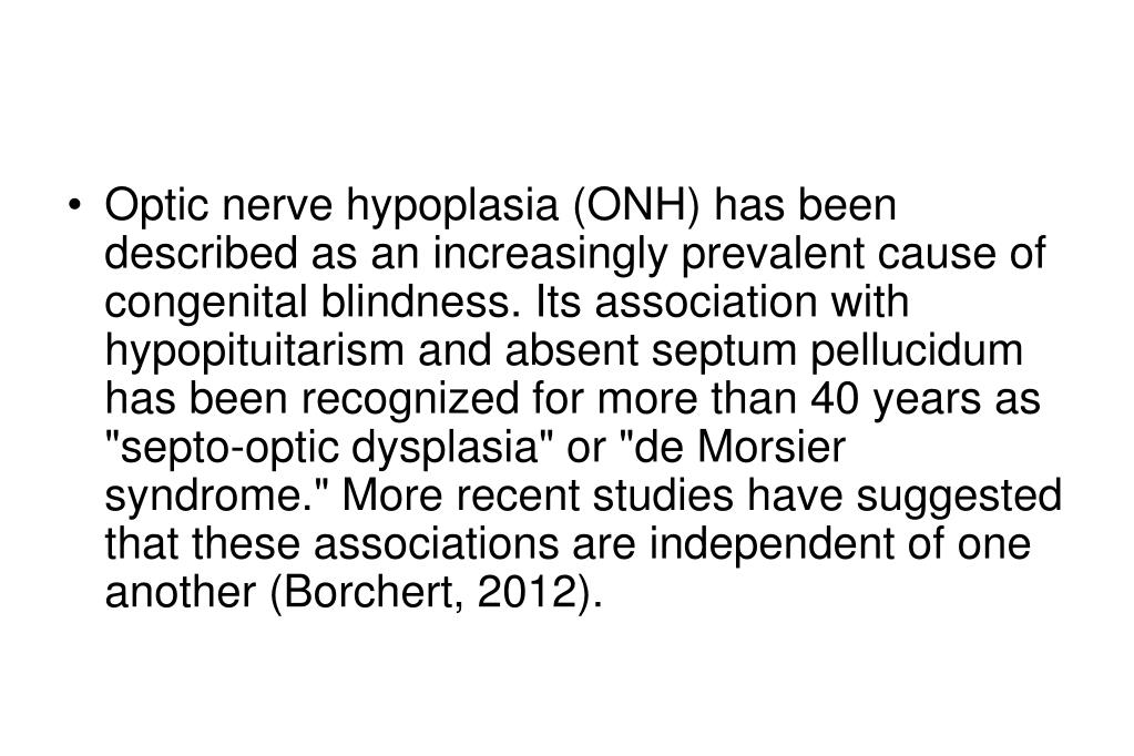 Ppt Septo Optic Dysplasia Sod Andor Optic Nerve Hypoplasia Onh Powerpoint Presentation Id