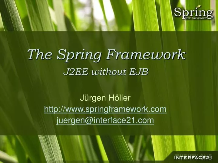 PPT - The Spring Framework J2EE without EJB PowerPoint Presentation, free download - ID:6621974