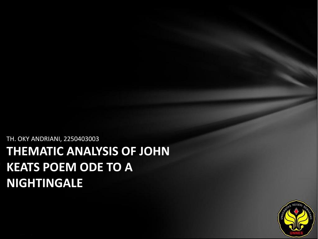 PPT - TH. OKY ANDRIANI, 2250403003 THEMATIC ANALYSIS OF JOHN KEATS POEM ...