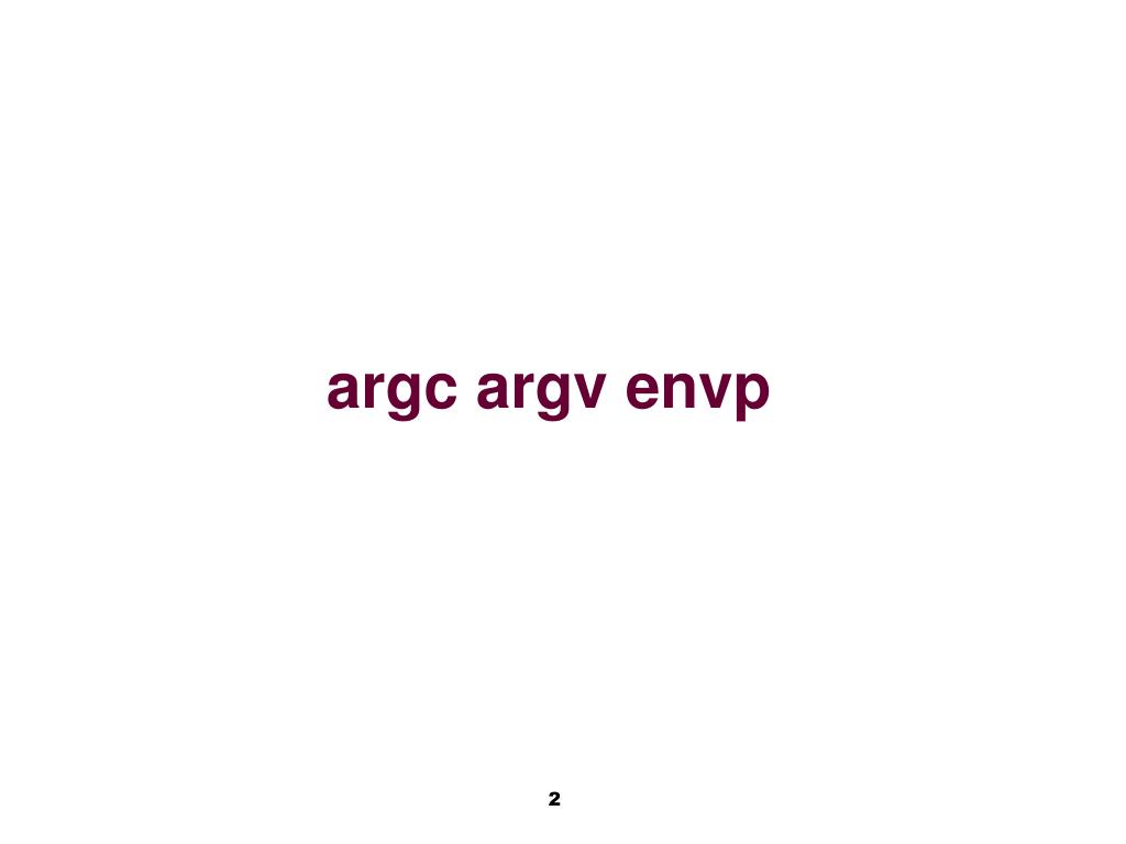Ppt Cs 201 Computer Systems Programming Chapter 2 Argc Argv Envp System Libs Powerpoint
