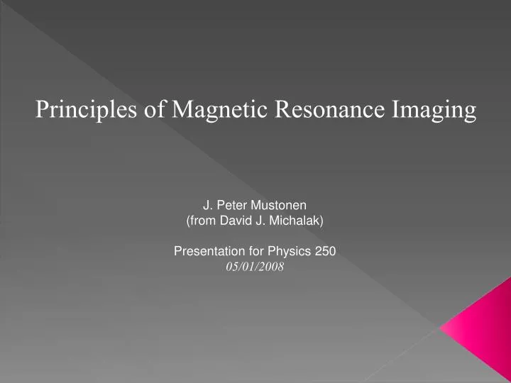 PPT - Principles of Magnetic Resonance Imaging PowerPoint Presentation ...