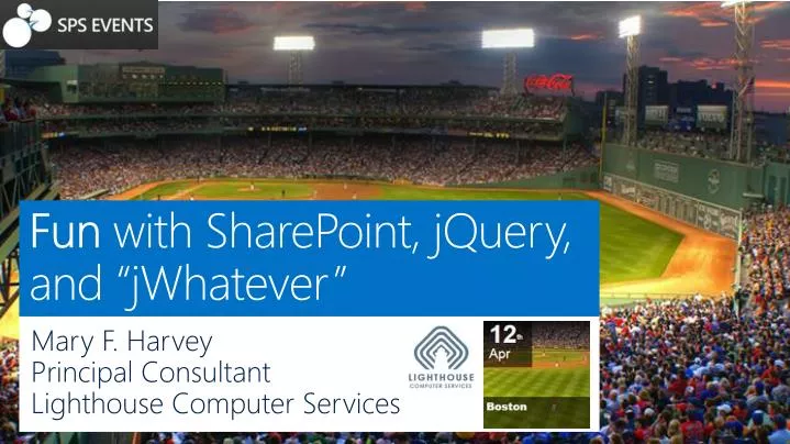 PPT - Fun with SharePoint, jQuery, and “ jWhatever ” PowerPoint ...