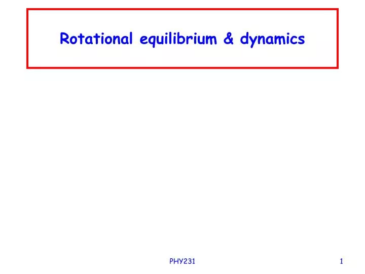 PPT - Rotational equilibrium & dynamics PowerPoint Presentation, free ...