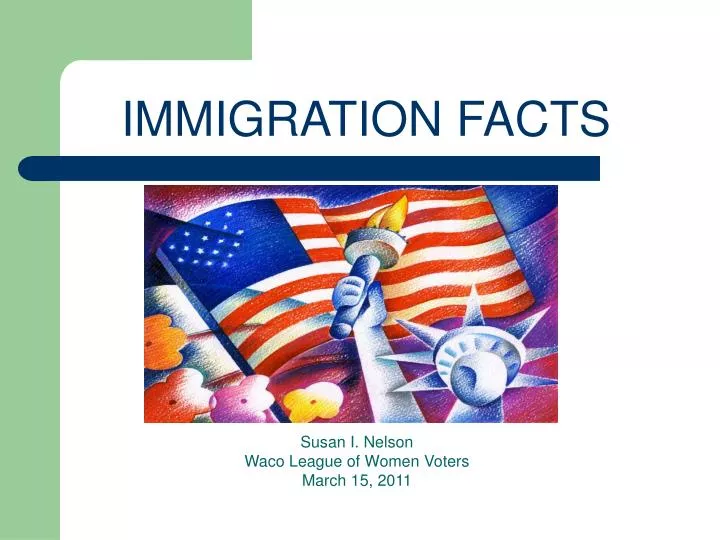 PPT - IMMIGRATION FACTS PowerPoint Presentation, free download - ID:6626862