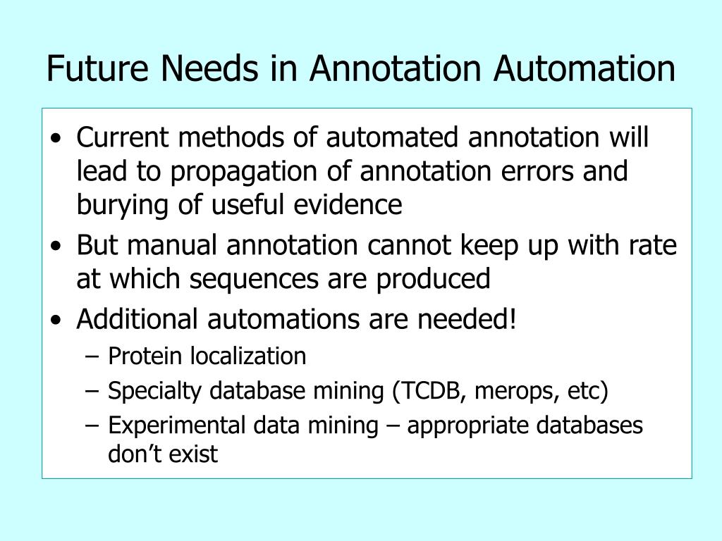 PPT - Automated Annotation of Microbial Genomes, Opportunities and ... PPT - Automated Annotation of Microbial Genomes, Opportunities and ...
