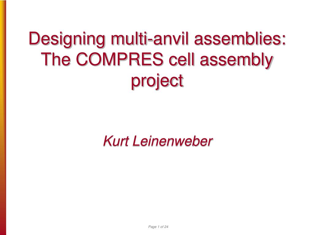 PPT - Designing multi-anvil assemblies: The COMPRES cell assembly ...