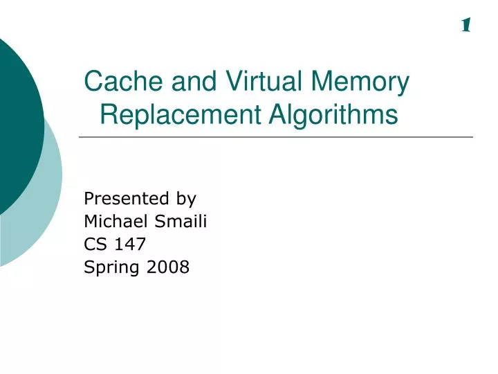 PPT - Cache and Virtual Memory Replacement Algorithms PowerPoint Presentation - ID:6627161