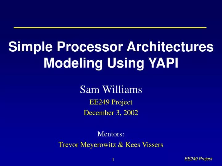 PPT - Simple Processor Architectures Modeling Using YAPI PowerPoint Presentation - ID:6627415