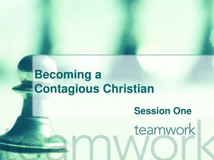 PPT - Becoming a Contagious Christian PowerPoint Presentation, free ...