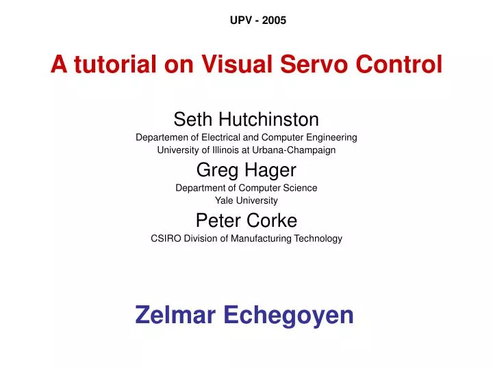 PPT - A tutorial on Visual Servo Control PowerPoint Presentation, free ...