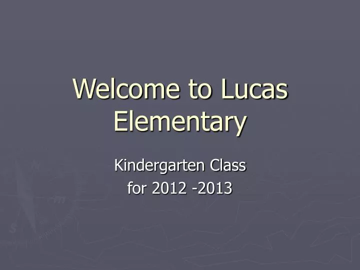 PPT - Welcome to Lucas Elementary PowerPoint Presentation, free ...