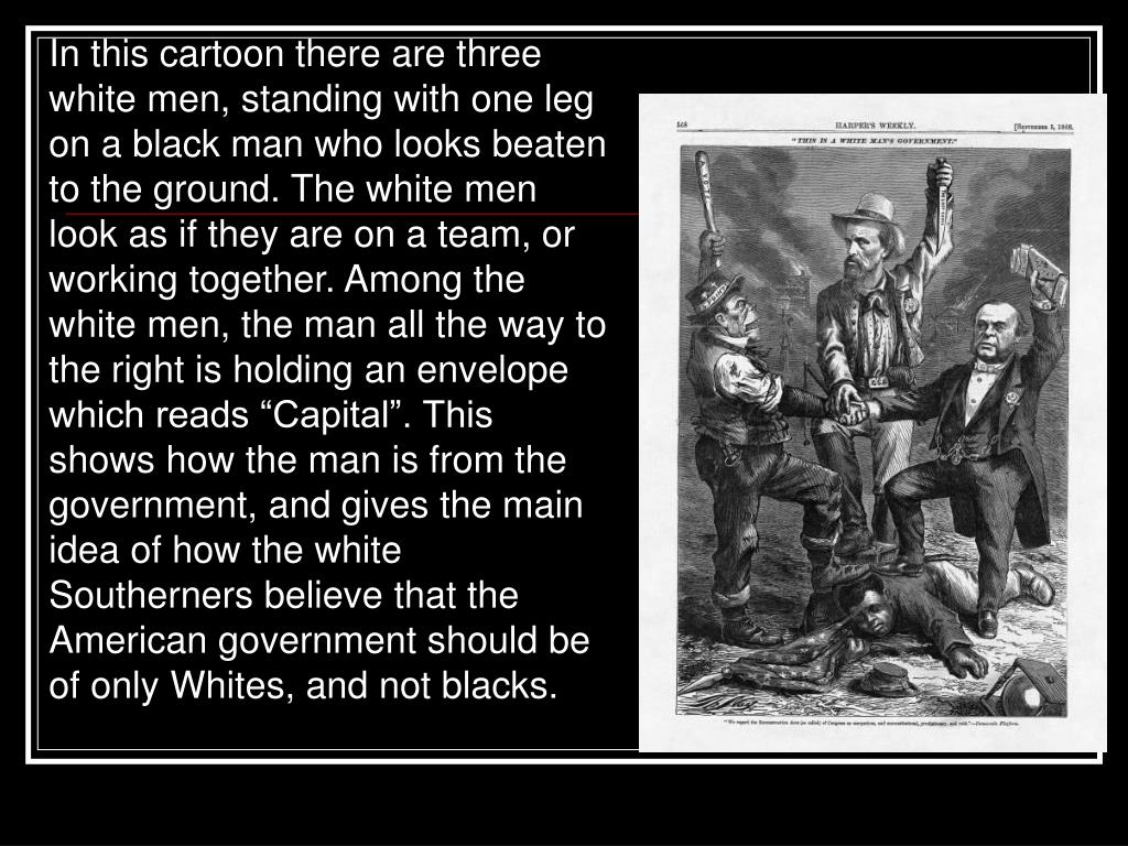 PPT - Reconstruction Through Political Cartoons: Southern Sentiments ...