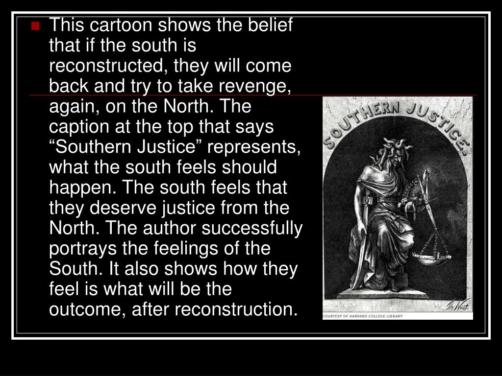 PPT - Reconstruction Through Political Cartoons: Southern Sentiments ...