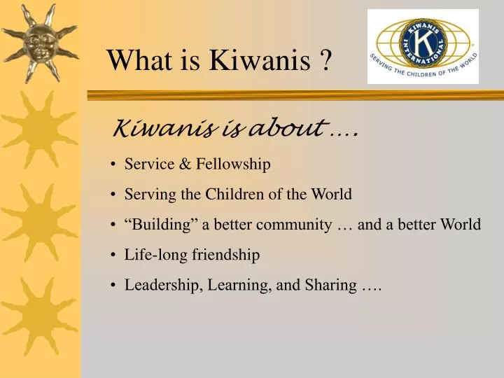 PPT - What is Kiwanis ? PowerPoint Presentation, free download - ID:6630064