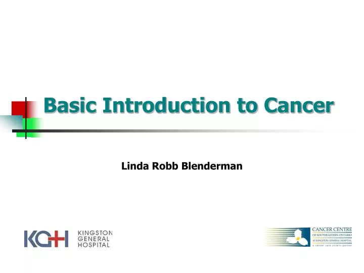PPT - Basic Introduction to Cancer PowerPoint Presentation, free ...