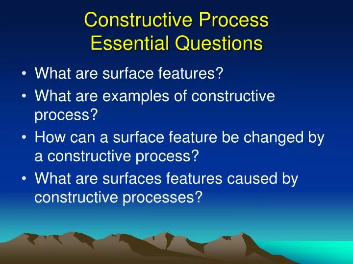 PPT - Constructive Process Essential Questions PowerPoint Presentation ...