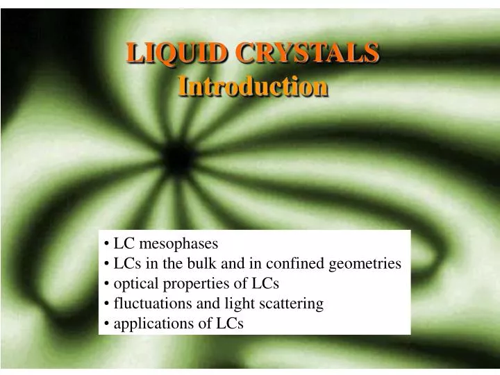 PPT - LIQUID CRYSTALS Introduction PowerPoint Presentation, free download - ID:6633197