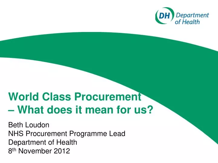 PPT - World Class Procurement – What does it mean for us? PowerPoint ...