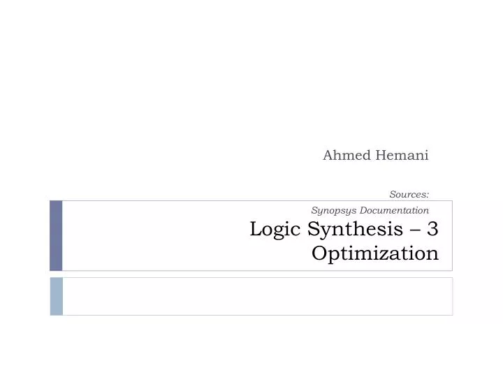 PPT - Logic Synthesis – 3 Optimization PowerPoint Presentation, free download - ID:6635096