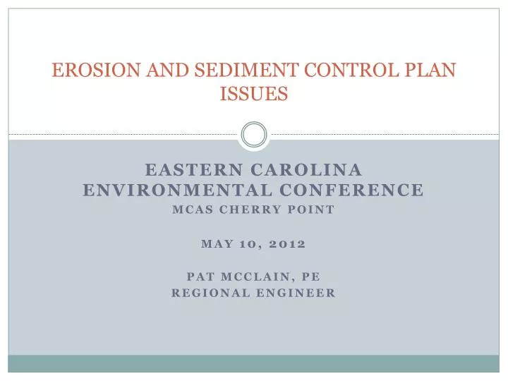 PPT - EROSION AND SEDIMENT CONTROL PLAN ISSUES PowerPoint Presentation ...