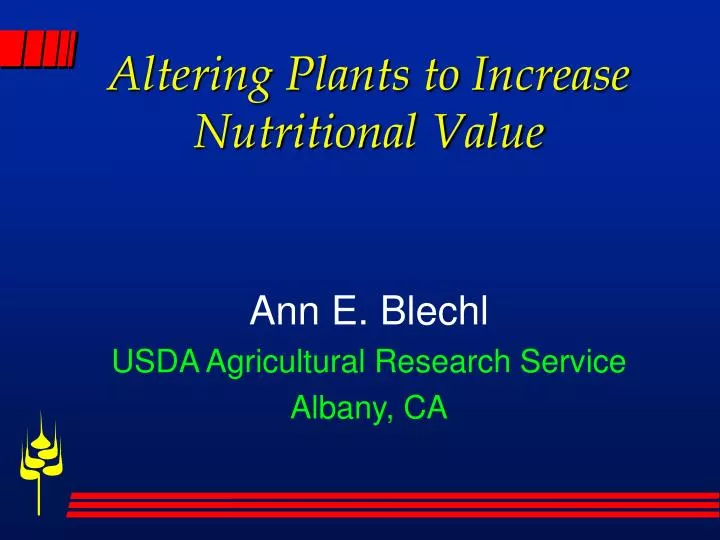 PPT - Altering Plants to Increase Nutritional Value PowerPoint ...