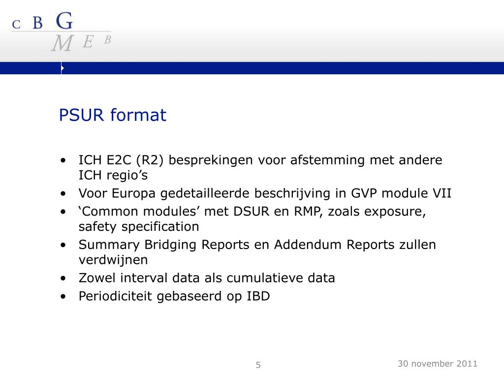 PPT - Nieuwe wetgeving Farmacovigilantie PSURs – veranderingen in de ...