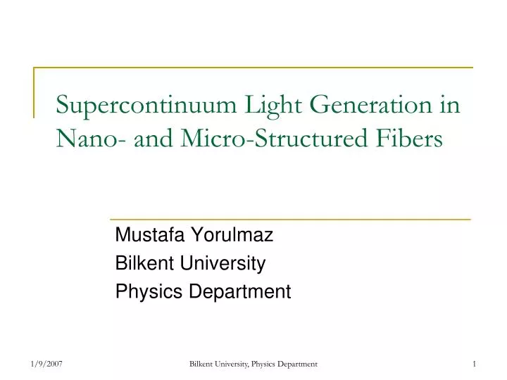 PPT - Supercontinuum Light Generation in Nano- and Micro-Structured Fibers PowerPoint ...
