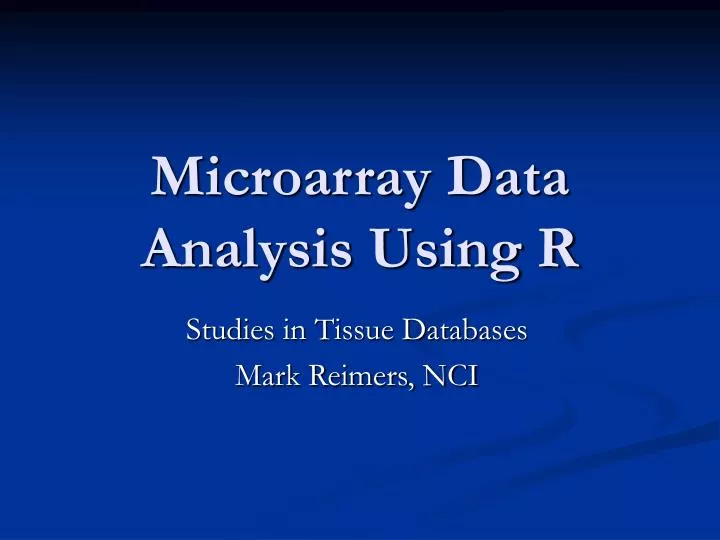 PPT - Microarray Data Analysis Using R PowerPoint Presentation, free ...