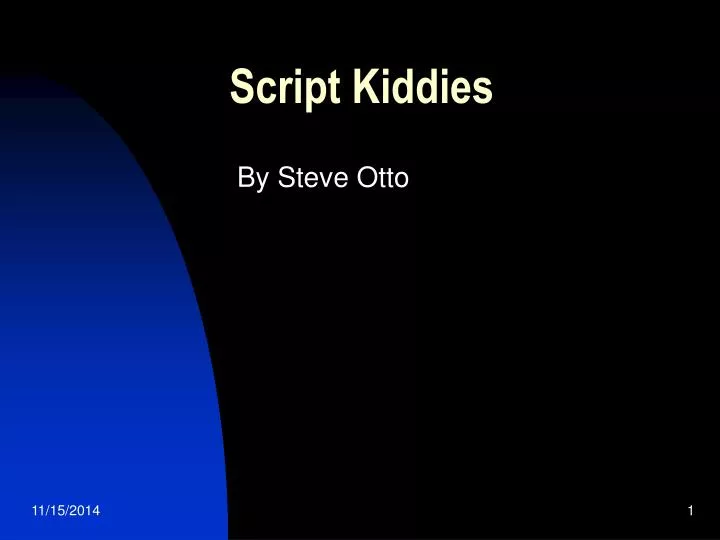 PPT - Script Kiddies PowerPoint Presentation, free download - ID:6638621
