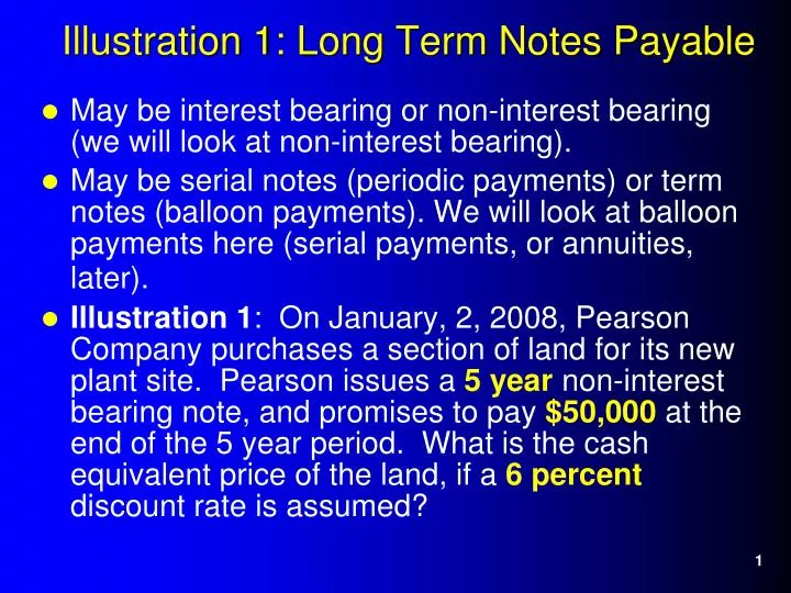PPT - Illustration 1: Long Term Notes Payable PowerPoint Presentation ...