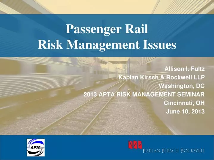 PPT - Passenger Rail Risk Management Issues PowerPoint Presentation ...