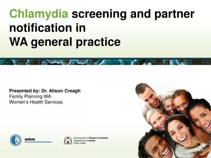 PPT - Chlamydia screening and partner notification in WA general ...
