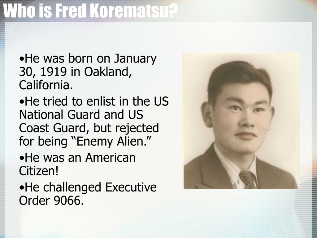 PPT - Fred T. Korematsu Day PowerPoint Presentation, free download - ID ...