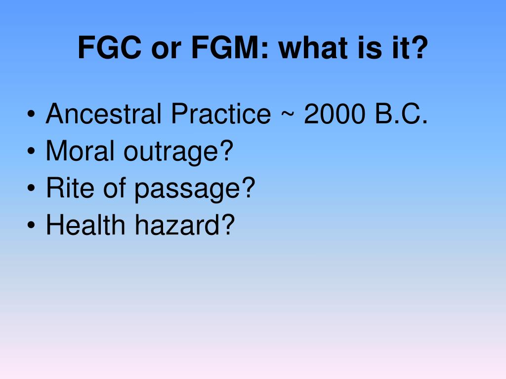 PPT - Female Genital Cutting: Culture & Health PowerPoint Presentation ...