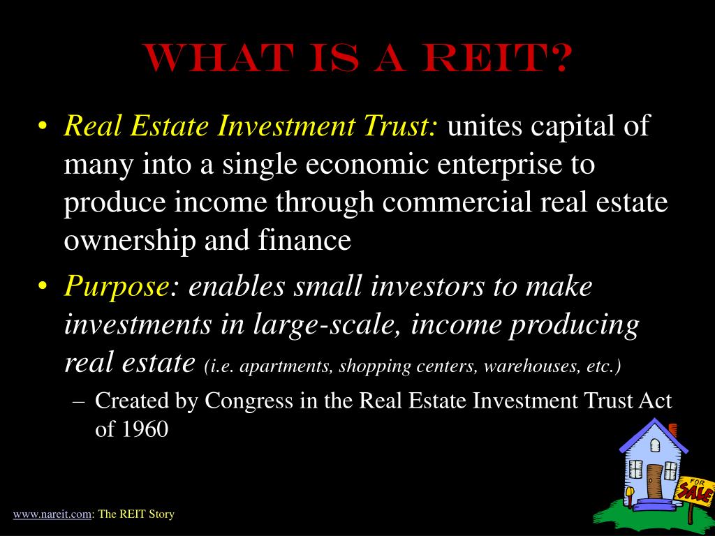 PPT - REIt S : REAL ESTATE INVESTMENT TRUSTS PowerPoint Presentation ...