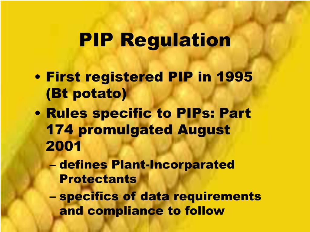 PPT - Regulating Plant-Incorporated Protectants (PIPs) A State and ...