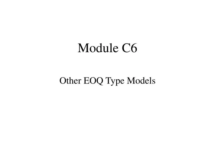 PPT - Module C6 PowerPoint Presentation, free download - ID:6640580