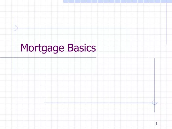 PPT - Mortgage Basics PowerPoint Presentation, free download - ID:6641262