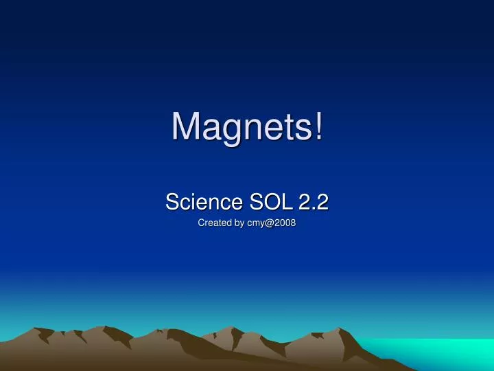 PPT - Magnets! PowerPoint Presentation, free download - ID:6642856