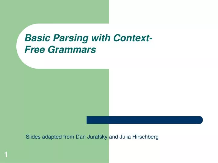 PPT - Basic Parsing with Context-Free Grammars PowerPoint Presentation - ID:6642970