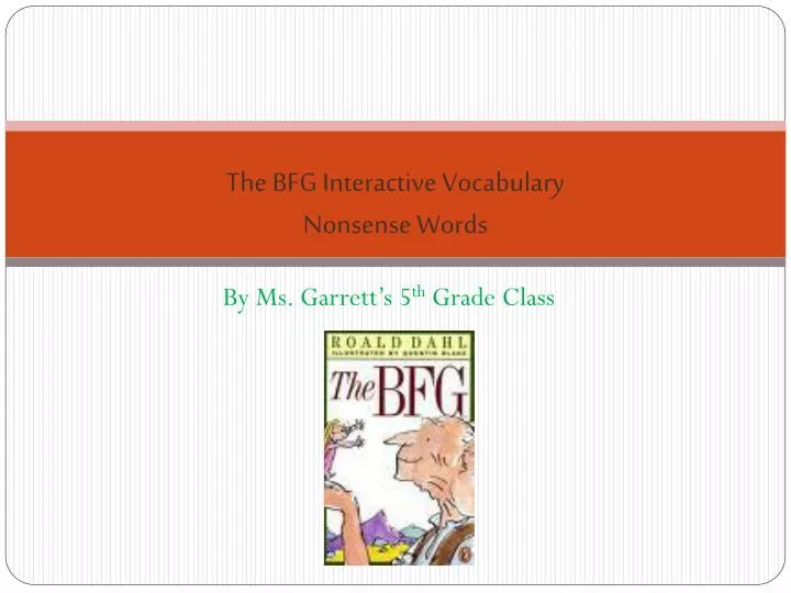 PPT - The BFG Interactive Vocabulary Nonsense Words PowerPoint ...