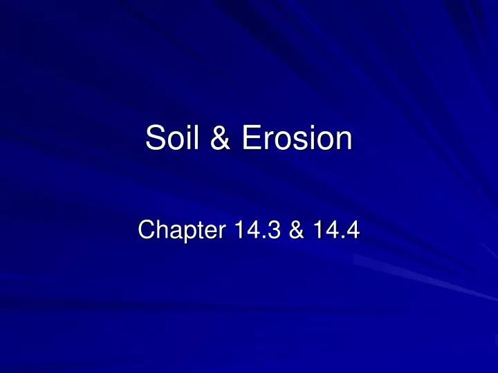 PPT - Soil & Erosion PowerPoint Presentation, free download - ID:6644125
